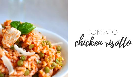 Tomato chicken risotto with basil (simple midweek dinner)