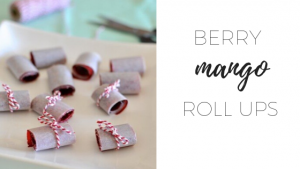 Berry mango roll ups - homemade fruit snack for lunchboxes