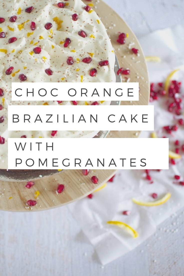 Choc orange Brazilian cake with pomegranates