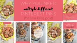 How to create multiple Pinterest pins per blog post & get yor Pins noticed