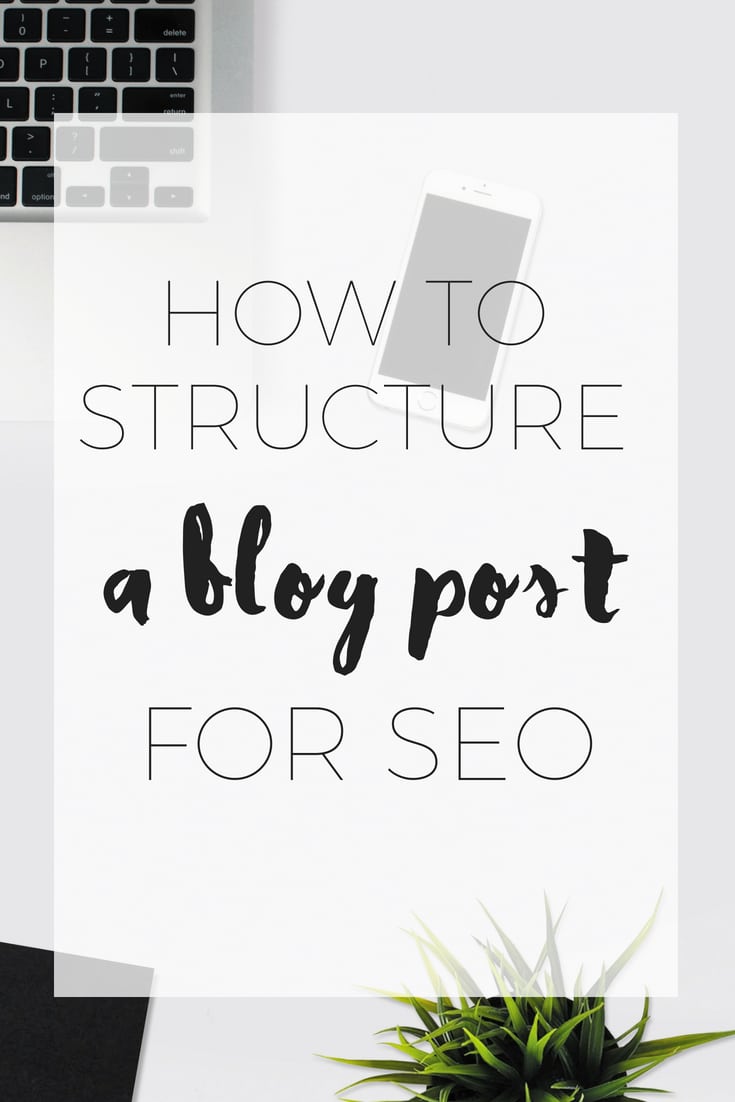 How to structure a blog post for SEO - Claire K Creations