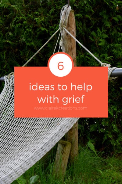 6 ideas to help with grief to make the sadness easier to deal with