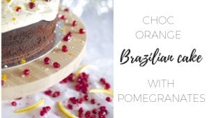 Choc orange Brazilian cake with pomegranates